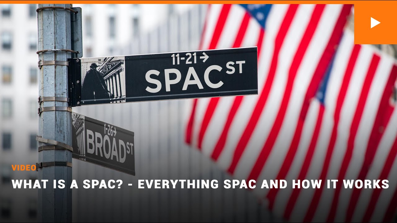 What is a SPAC? and how to invest in them - Inside The Nation