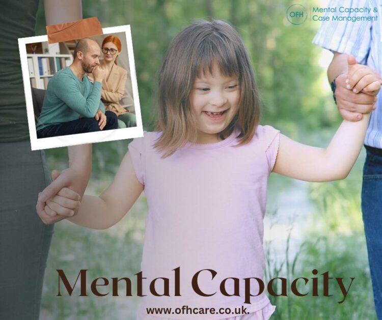 Mental Capacity: Everything You Need to Know | OFH Care